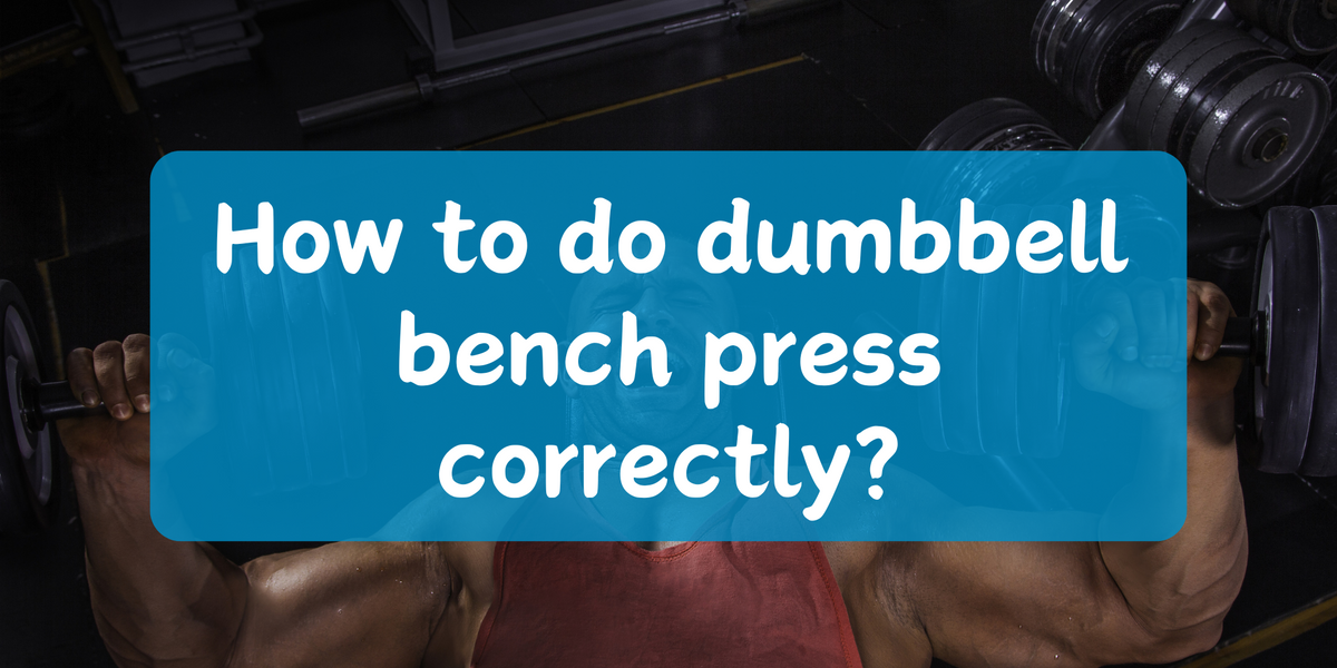 How to do dumbbell bench press correctly? – Elephant Jay